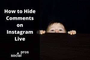 How To Hide Comments On Instagram Live As A Viewer Or The Owner