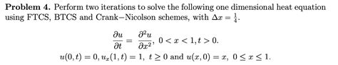 Problem 4 Perform Two Iterations To Solve The Chegg