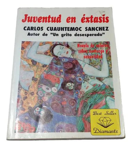 Libro Juventud En Éxtasis De Carlos Cuauhtemoc Sánchez Meses Sin Interés