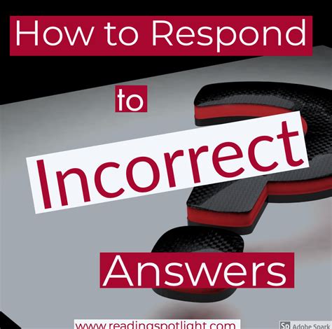How To Respond To Incorrect Answers Reading Spotlight