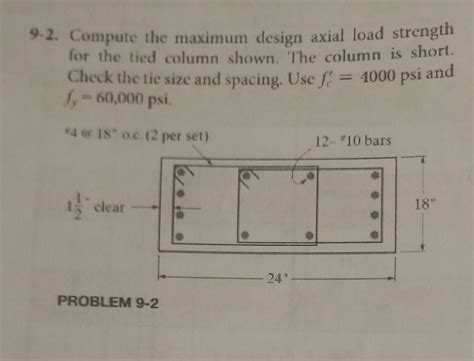 Solved 9 2 Compute The Maximum Design Axial Load Strength