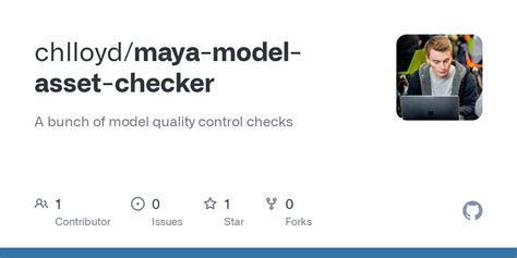 Github Chlloyd Maya Model Asset Checker A Bunch Of Model Quality Control Checks