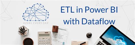 ETL In Power BI With Dataflow Cloud