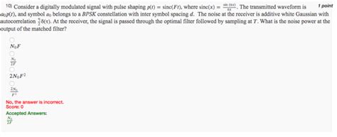 Solved 10 Consider A Digitally Modulated Signal With Pulse