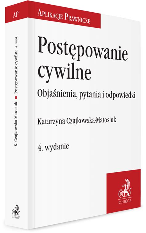 Postępowanie cywilne Objaśnienia pytania i odpowiedzi