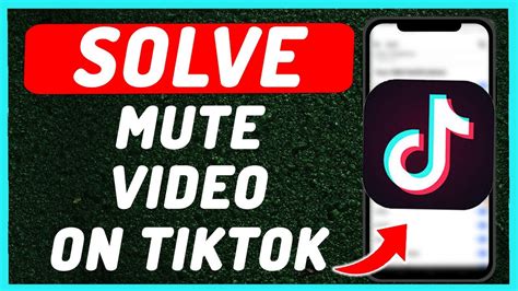 How To Solve Mute Video On Tiktok How To Fix A Muted Video On Tiktok