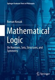 Mathematical Logic On Numbers Sets Structures And Symmetry Scanlibs