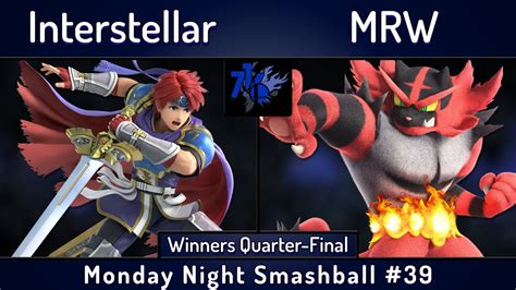 MNS 39 Interstellar Roy Vs MRW Incineroar Winners Quarters