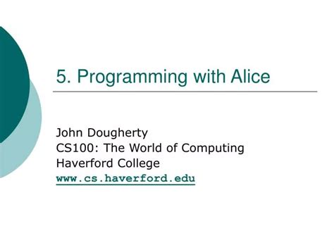ppt 5 programming with alice powerpoint presentation free download
