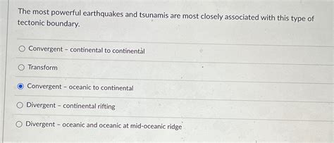 Solved The Most Powerful Earthquakes And Tsunamis Are Most Chegg