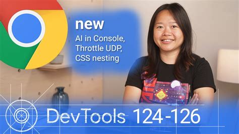 Whats New In Devtools Chrome 124 126 Youtube