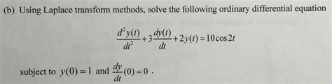 solved using laplace transform methods solve the following