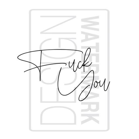 Fuck You Fancy Script Fuck You Cut File Rude Svg Instant Etsy Israel