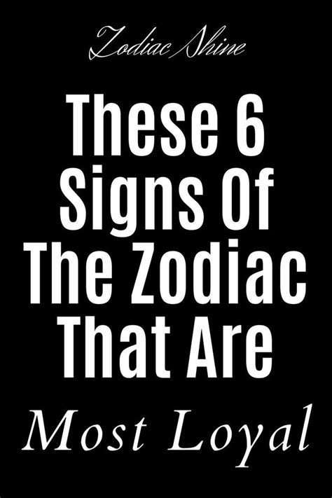 The Most Loyal Zodiac Signs