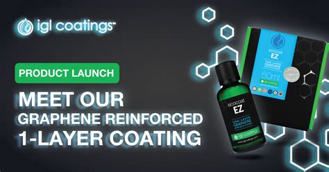 Stay Ez With Graphene Reinforced 1 Layer Ceramic Coating Igl Coatings Blog