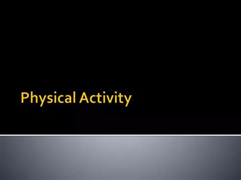 PPT Physical Activity PowerPoint Presentation Free Download ID 1963984