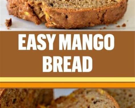 Easy Mango Bread Small Town Woman