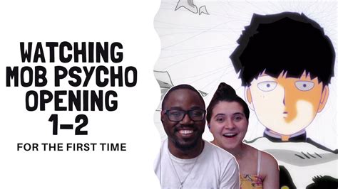 Mob Psycho Opening Reaction Anime Op Reaction Youtube