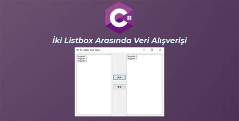 İki Listbox Arasında Veri Alışverişi Kodisyum