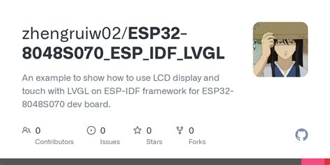 Github Zhengruiw02esp32 8048s070espidflvgl An Example To Show How To Use Lcd Display And