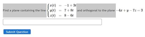 Solved Find A Plane Containing The Line ﻿ ﻿and Orthogonal
