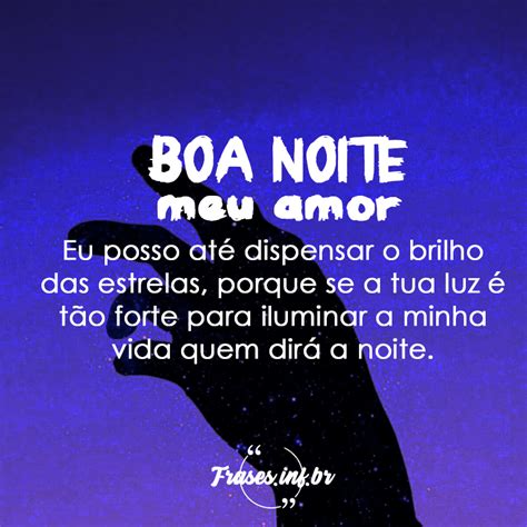 Frase De Boa Noite Amor Frases Que Emocionam E Transmitem Carinho