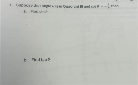 Solved Suppose that angle θ is in Quadrant III and Chegg