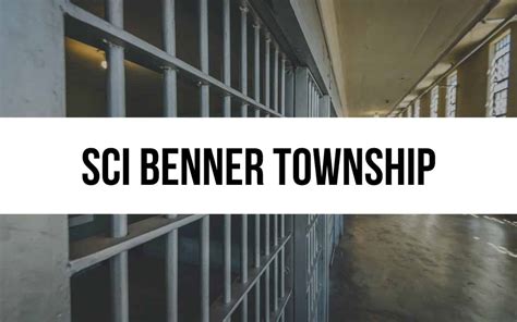 Sci Benner Township Medium Security Reform In Pennsylvania