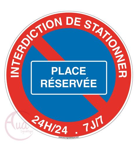 Aua Signaletique Panneau Interdiction De Stationner Place Reservee 130