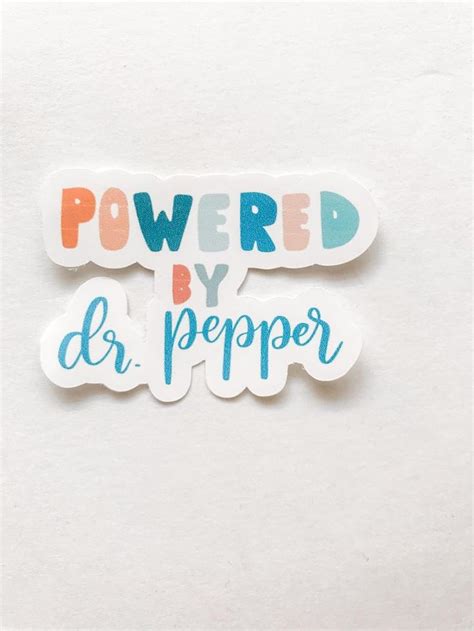 Powered By Dr Pepper Sticker Dr Pepper Dr Pepper Sticker Waterproof