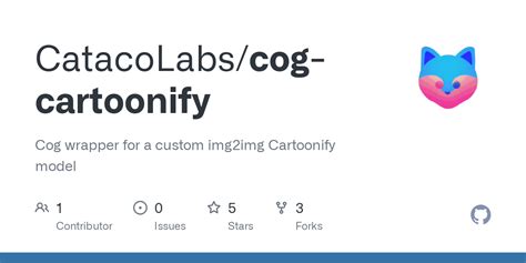 Github Catacolabs Cog Cartoonify Cog Wrapper For A Custom Img Img Cartoonify Model