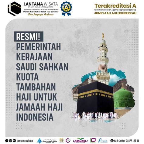 Sah Pemerintah Kerajaan Saudi Berikan Kuota Tambahan Untuk Jamaah