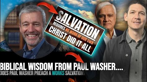 Does Paul Washer Preach Works Paul Washer Biblical Wisdom Youtube