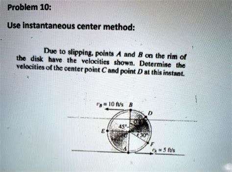 problem 10 use instantaneous center method due to slipping points a