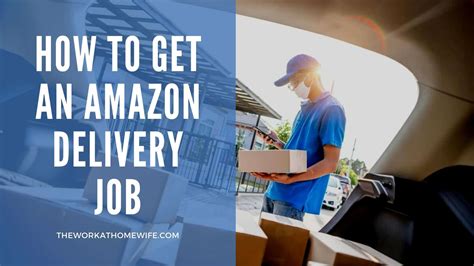 How To Get An Amazon Delivery Job
