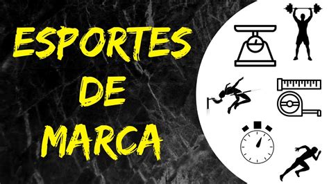 O que são Esportes de Marca Conceitos e exemplos