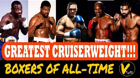 10 Greatest Cruiserweight Boxers Of All Time Youtube