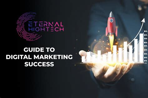 Digital Marketing Success Guide By Eternal Hightech Top Digital