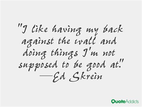 Back Against The Wall Quotes Quotesgram
