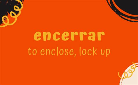Encerrar Conjugation Spanish Verbs Habloco