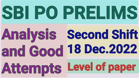 SBI PO PRELIMS ANALYSIS SECOND SHIFT 18 DECEMBER 2020 Ll Good Attempts