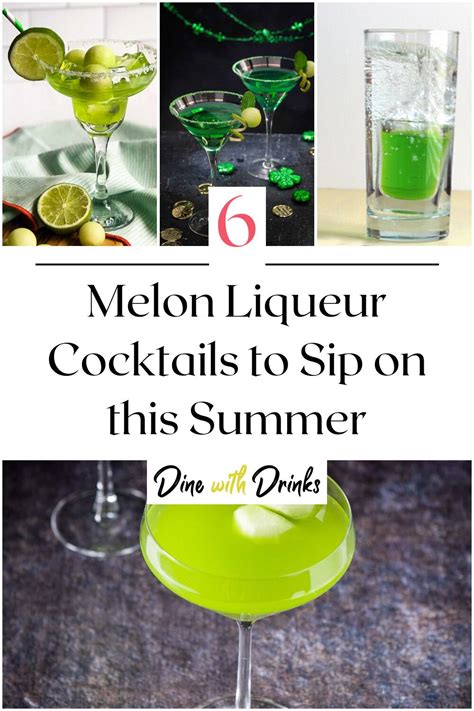 6 Melon Liqueur Cocktails To Sip On This Summer Dinewithdrinks