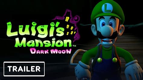 Luigis Mansion Dark Moon Switch Teaser Trailer Nintendo Direct