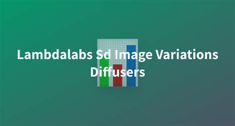 Lambdalabs Sd Image Variations Diffusers A Hugging Face Space By