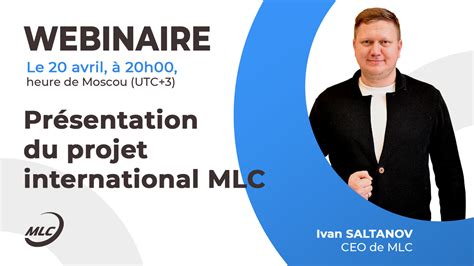 Webinaire De Présentation Du Projet International Mlc Animé Par Ivan