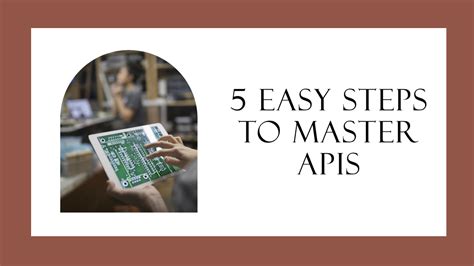 From Api Newbie To Pro My Simple 6 Step Journey
