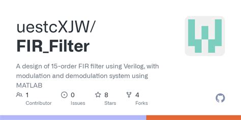 GitHub UestcXJW FIR Filter A Design Of Order FIR Filter Using Verilog With Modulation And