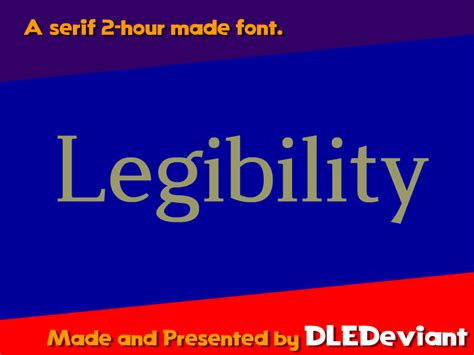 Legibility Original Font By Dledeviant On Deviantart