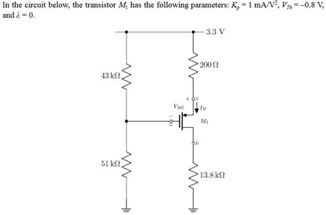 Solved In The Circuit Below The Transistor M1 Has The