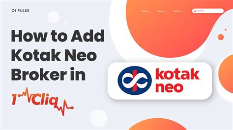 How To Add Kotak Neo Broker In 1cliq Oi Pulse Youtube